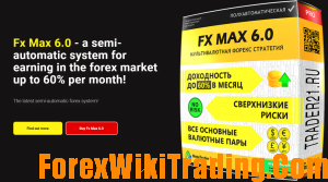 Fx Max 6.0 System - Full Version – Forex Wiki Trading